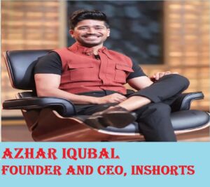 Shark Tank India 3: Meet The New Shark Azhar Iqubal, Who's Built A ...